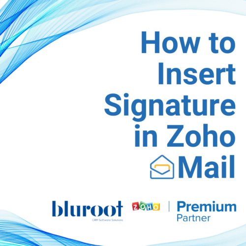 How to Insert Signature in Zoho Mail | Zoho Help | Bluroot